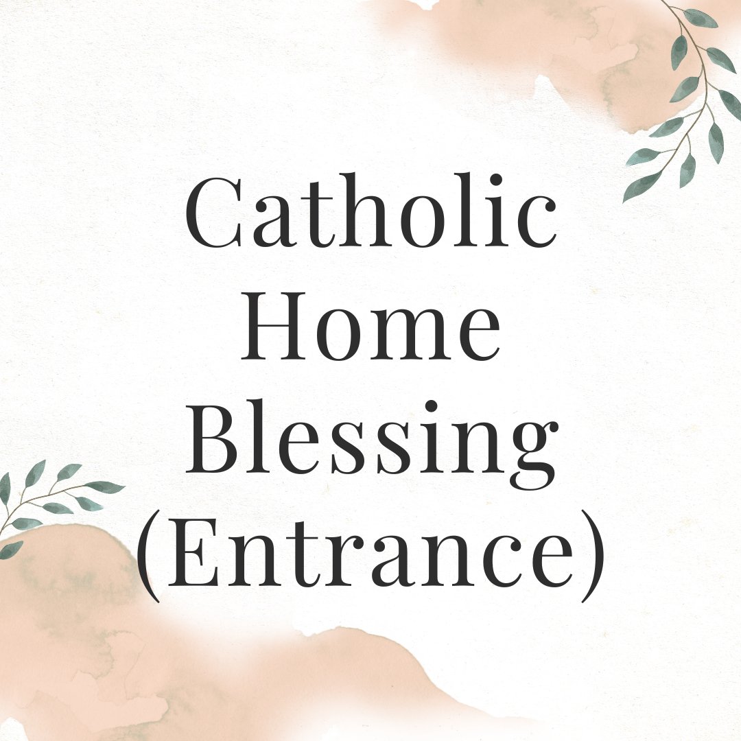 Catholic Home Blessing (Entrance) – Knots of Grace